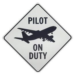 Pilot On Duty Metal Sign