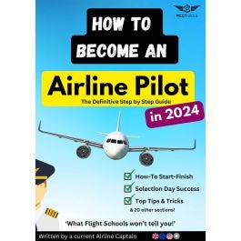 How to Become an Airline Pilot: The Definitive Step by Step Guide in 2024