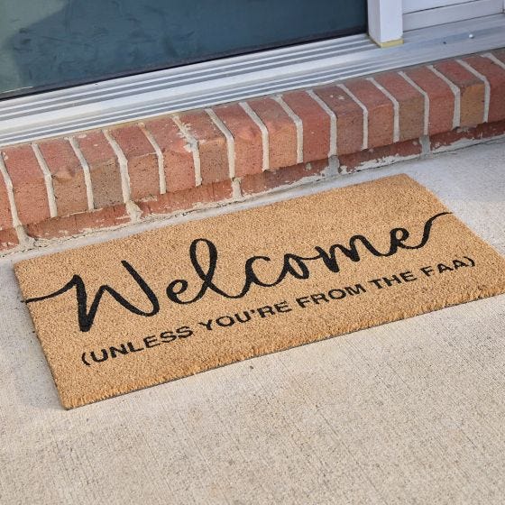 Welcome Unless You're the FAA Doormat