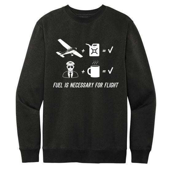 Fuel is Necessary Crewneck Sweatshirt