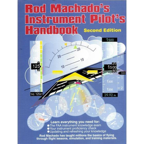 Rod Machado's Instrument Pilot's Handbook